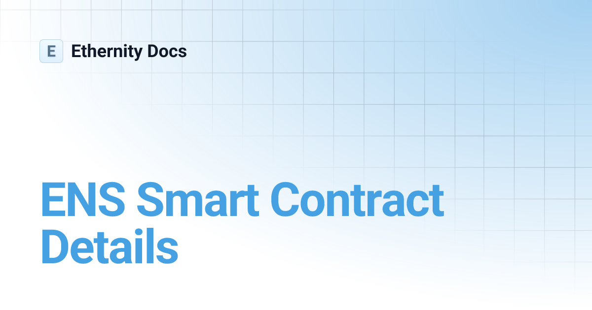 ENS Smart Contract Details | Ethernity Docs