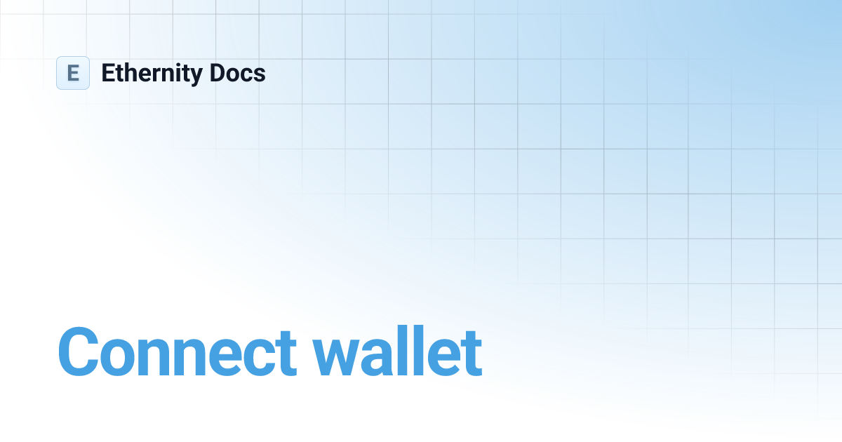 Connect wallet | Ethernity Docs